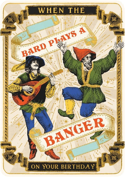 Bard Plays A Banger Card | Birthday Cards | The Gifted Type