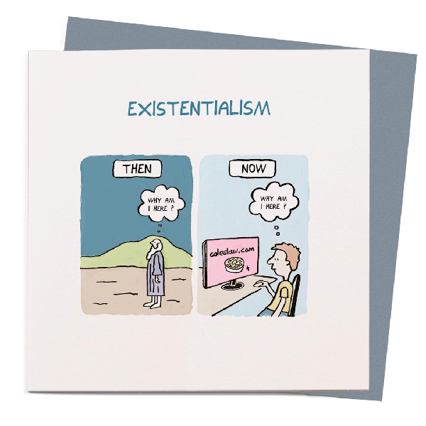 Existentialism Blank Humour Card | Blank Humour Cards | The Gifted Type