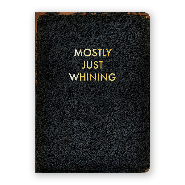 Mostly Just Whining Journal | Mincing Mockingbird | The Gifted Type