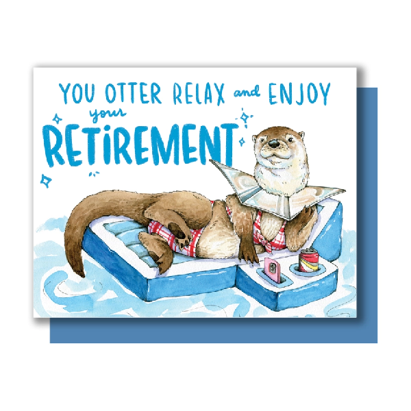 Enjoy Your Retirement Otter Card | Retirement Cards | The Gifted Type
