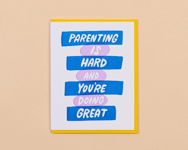 Parenting Is Hard Card | New Baby & Parenting Cards | The Gifted Type