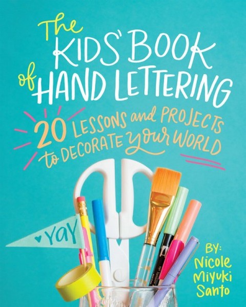 The Kids Book of Hand Lettering | DIY & Craft Books | The Gifted Type